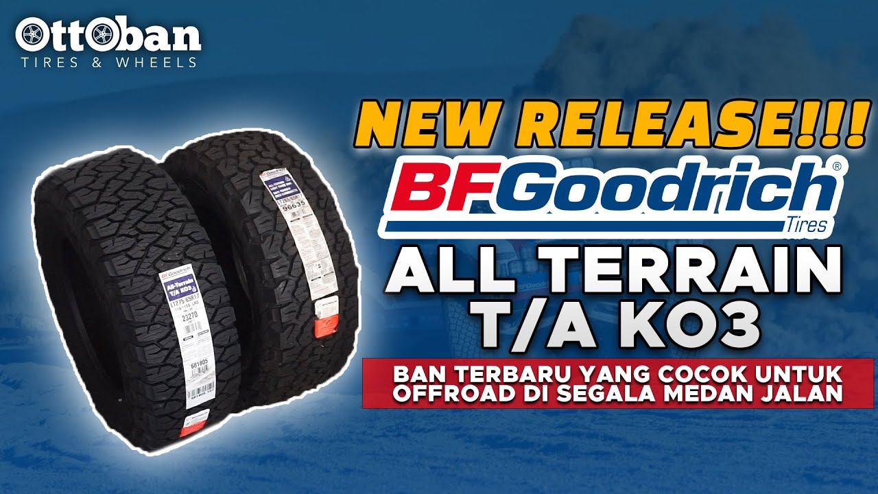 BAN TERBARU BFGOODRICH ALL TERRAIN T/A KO3 | BAN MOBIL TERNYAMAN YANG ...