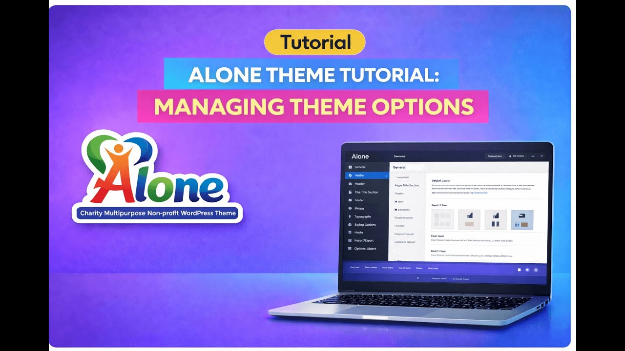 Alone Theme Tutorial Managing Theme Options - YouTube