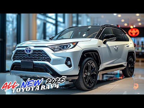 NEU 2025 Toyota Rav4 enthüllt: Leistungsbilanz und Kraftstoffeffizienz!