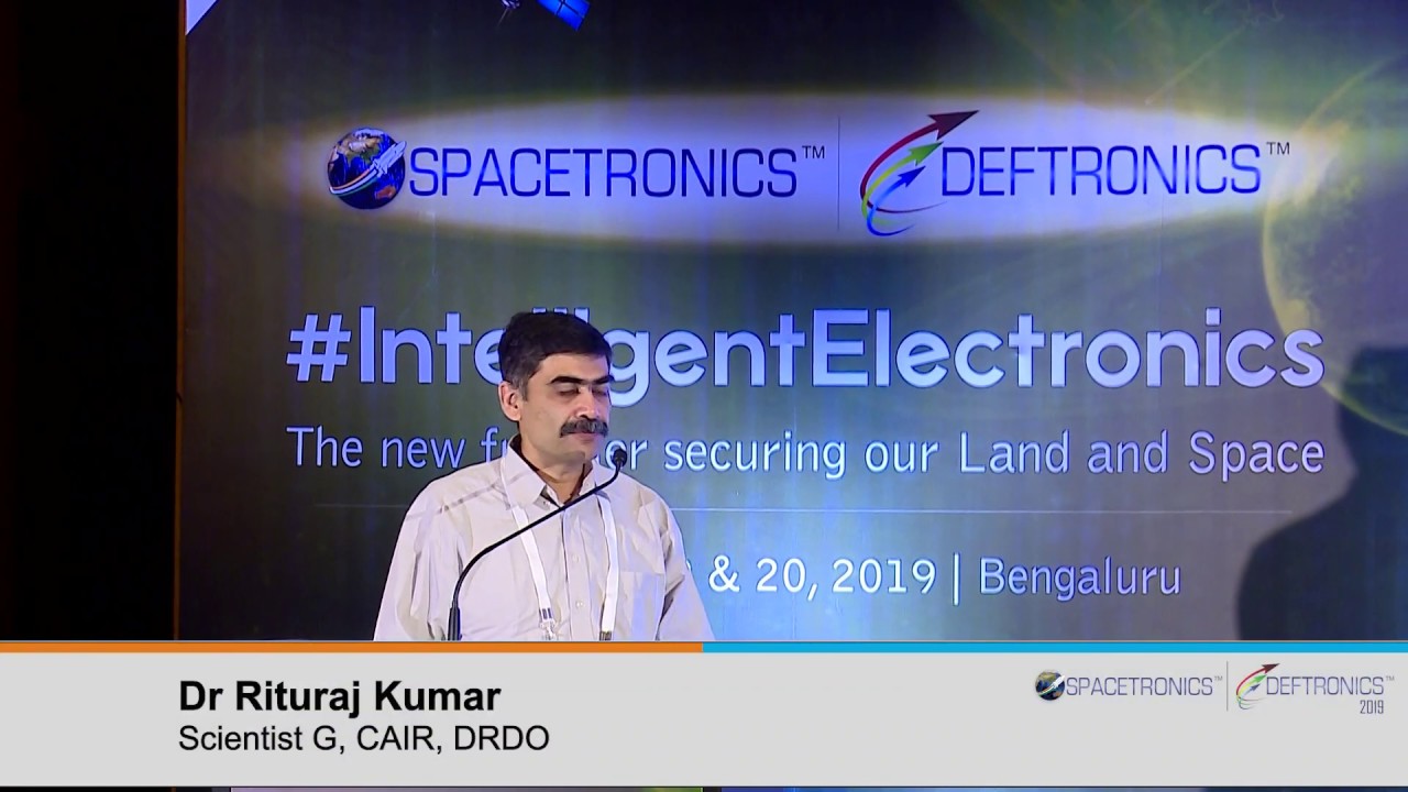 08 IESA - S&D2019 Day2 - DRDO Session - Dr Rituraj Kumar, Scientist G, CAIR, DRDO - YouTube