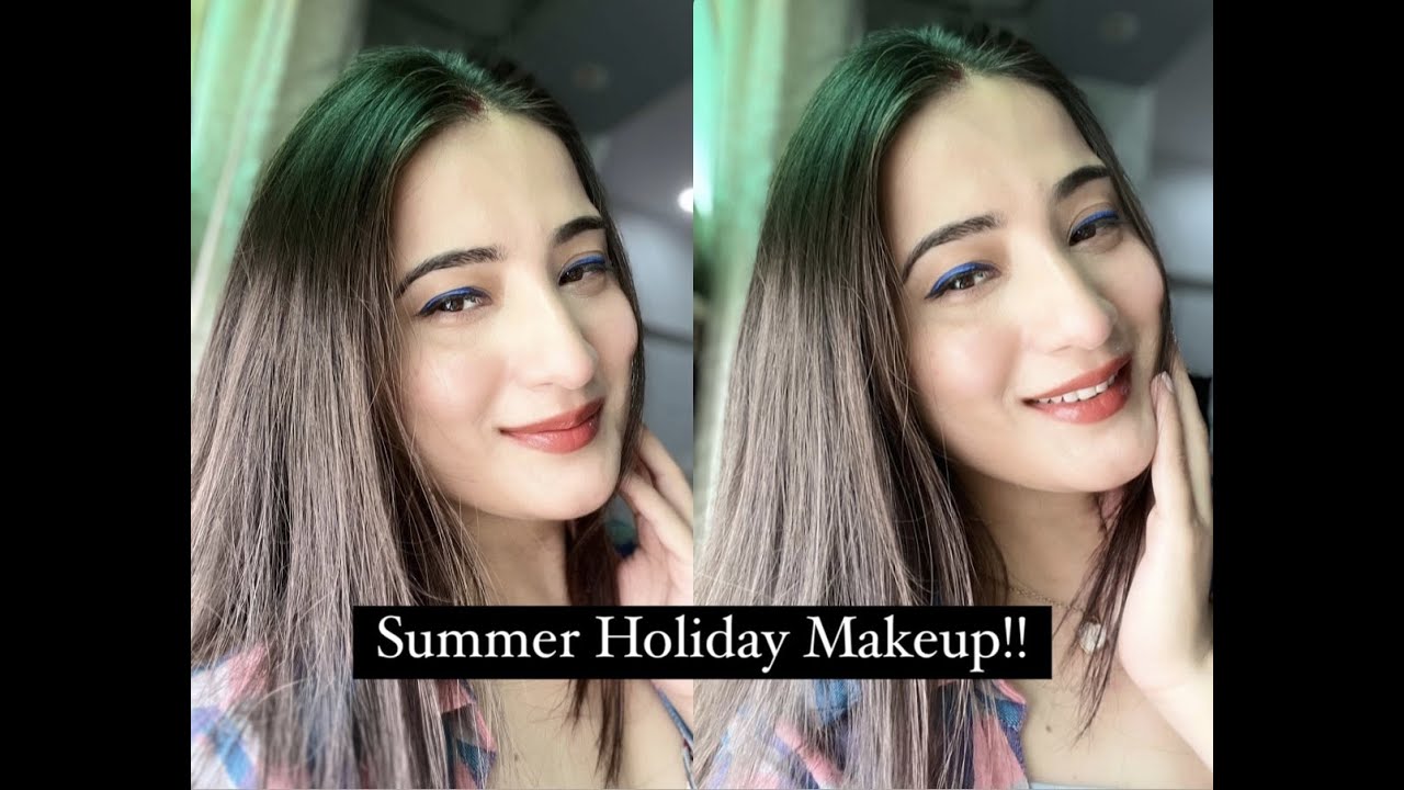 Summer Holiday Makeup Tutorial | Quick Summer Makeup Tutorial | Beginner Friendly Quick Makeup ...