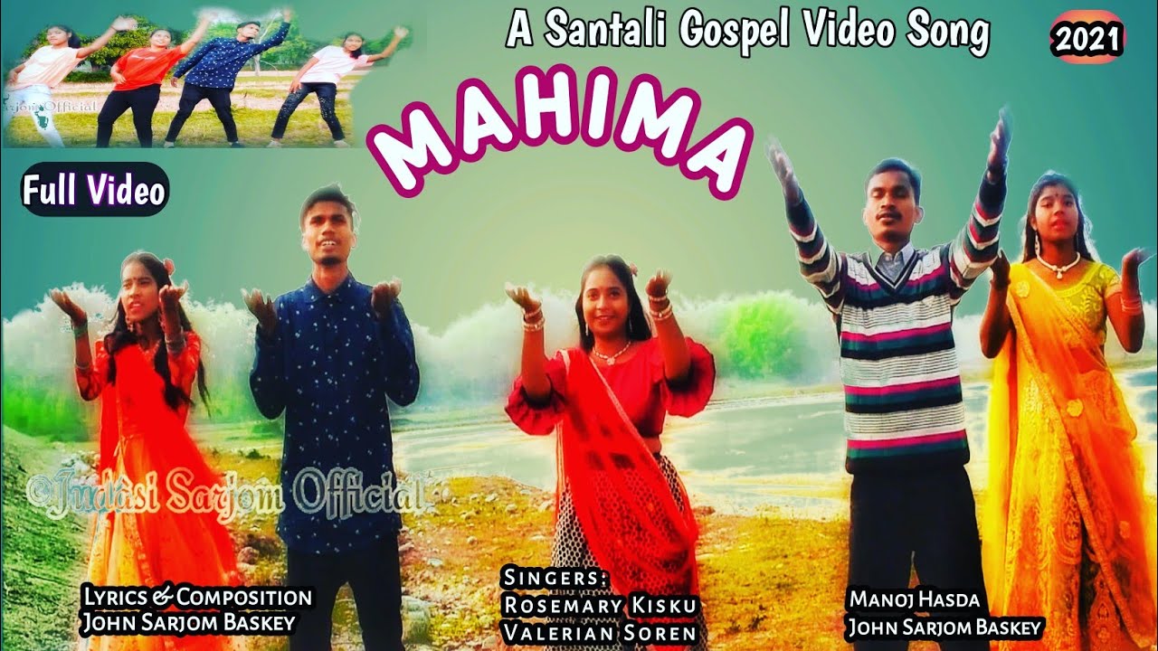Mahima-New Santali Christian Song // Jonali Tudu // Valerian Soren // @Judasisarjom - YouTube