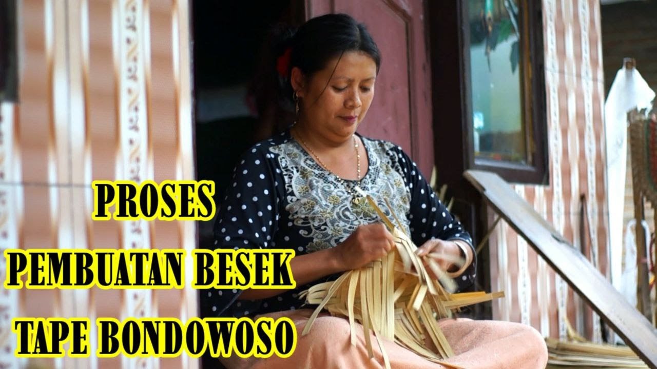 Pembuatan Besek Tape / Anyaman Bambu | Making Besek Tape / Woven Bamboo ...