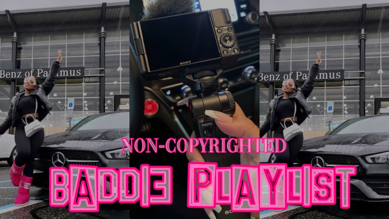 NON-COPYRIGHTED BADDIE PLAYLIST | USE IT FOR VLOGS - YouTube