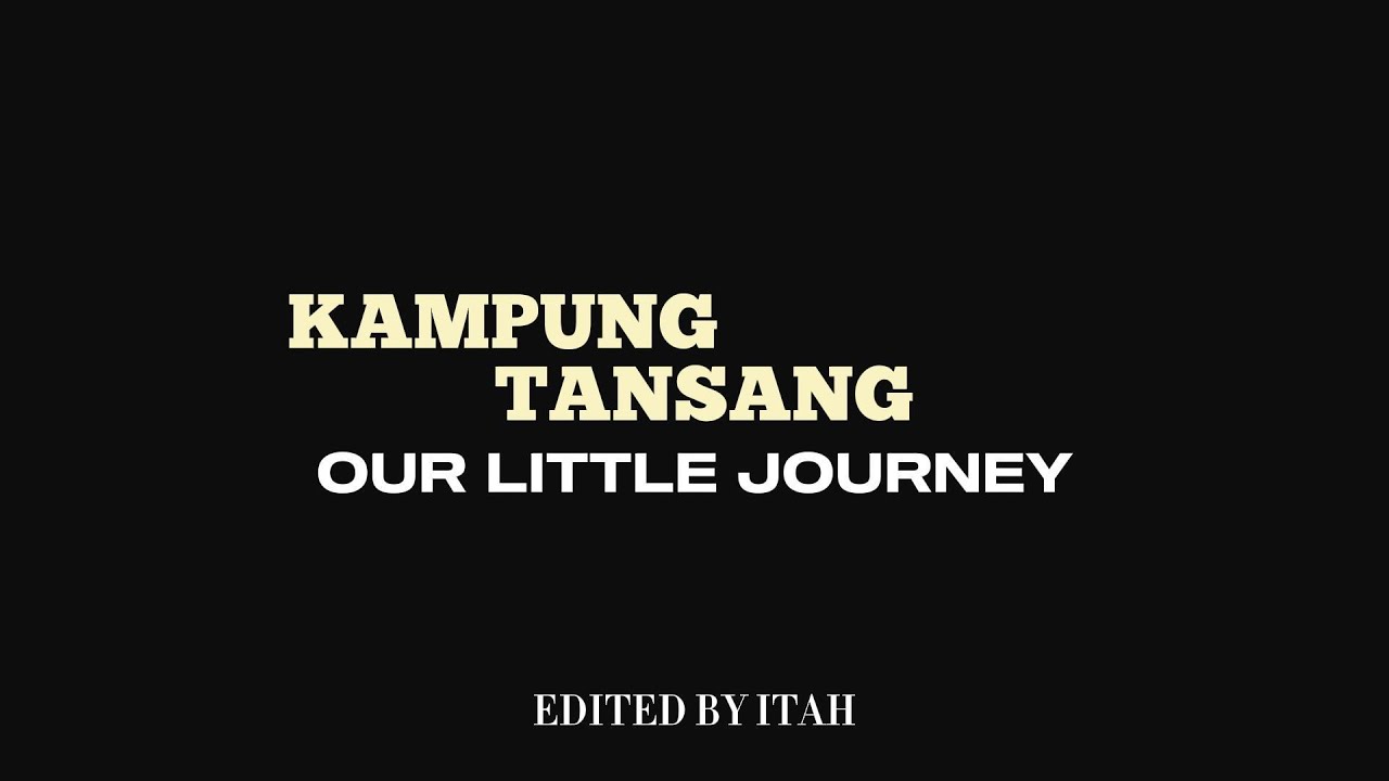 KAMPUNG TANSANG - YouTube
