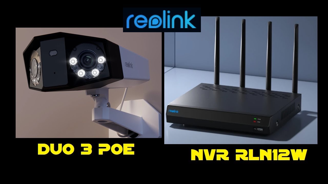Cyrob : Test NVR RLN12W et Dual Cam 3 POE Reolink - YouTube