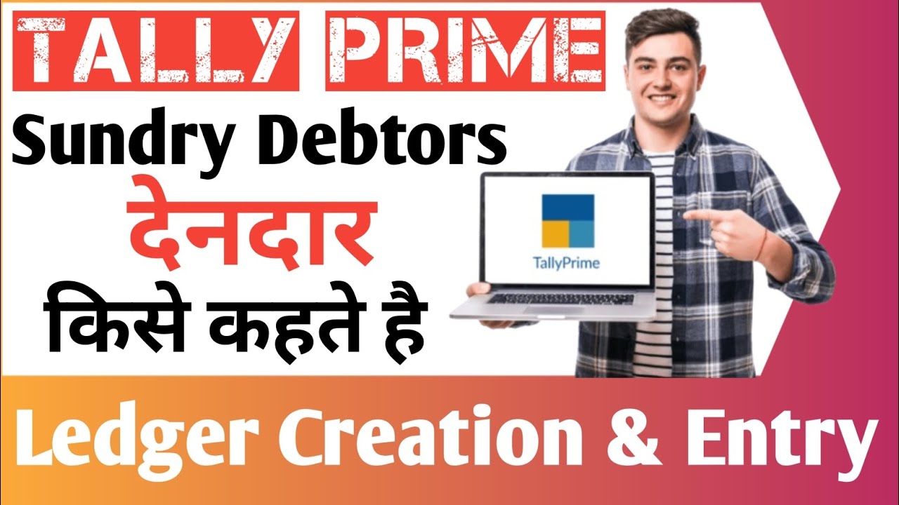 What is Sundry Debtors in Accounts/How to Create Debtors Ledger in ...