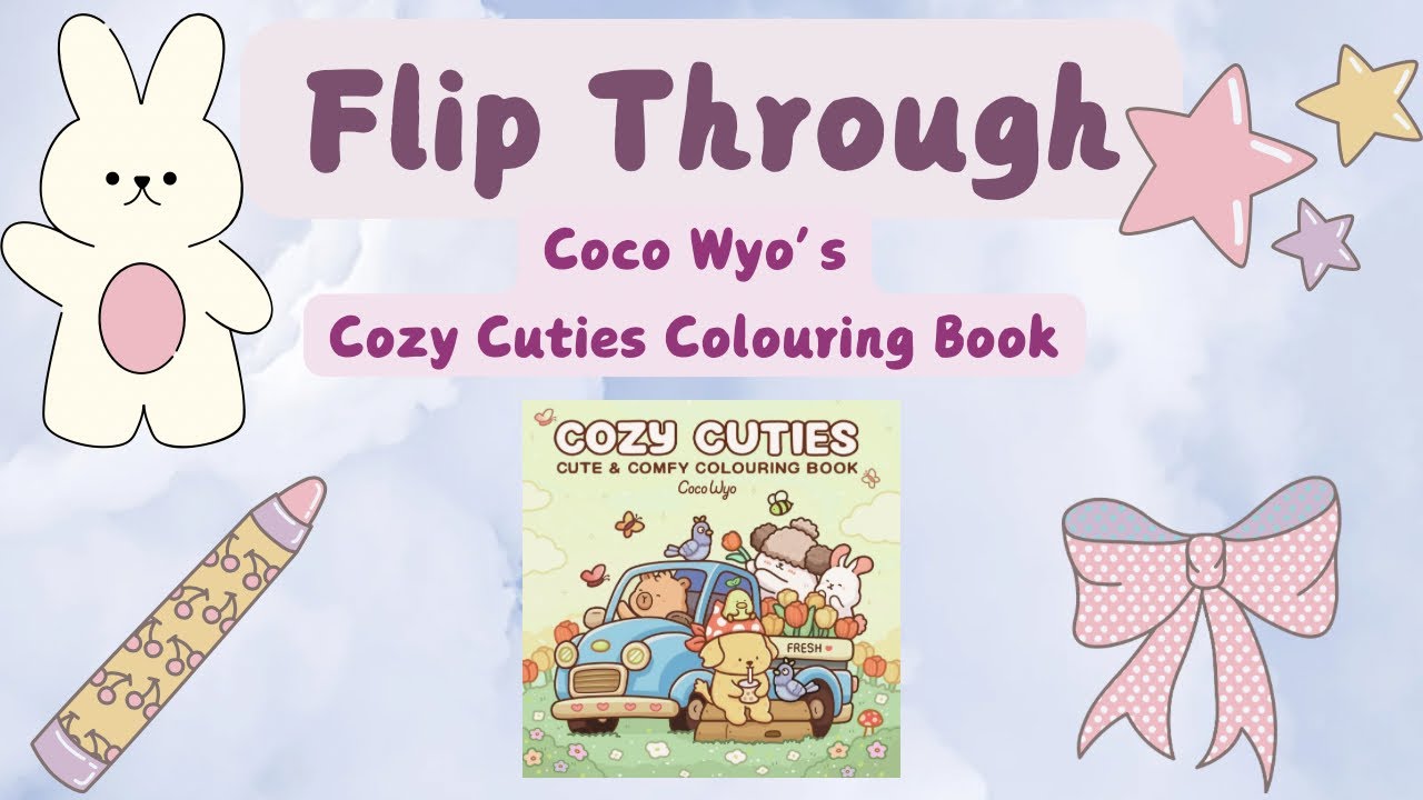 Flip Through Coco Wyo’s Cozy Cuties Colouring Book - YouTube