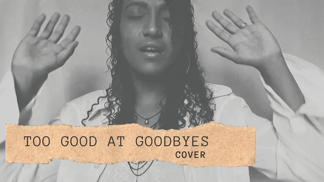 Sam Smith - Too Good At Goodbyes (Cover) #SamSmith #TooGoodAtGoodbyes # ...
