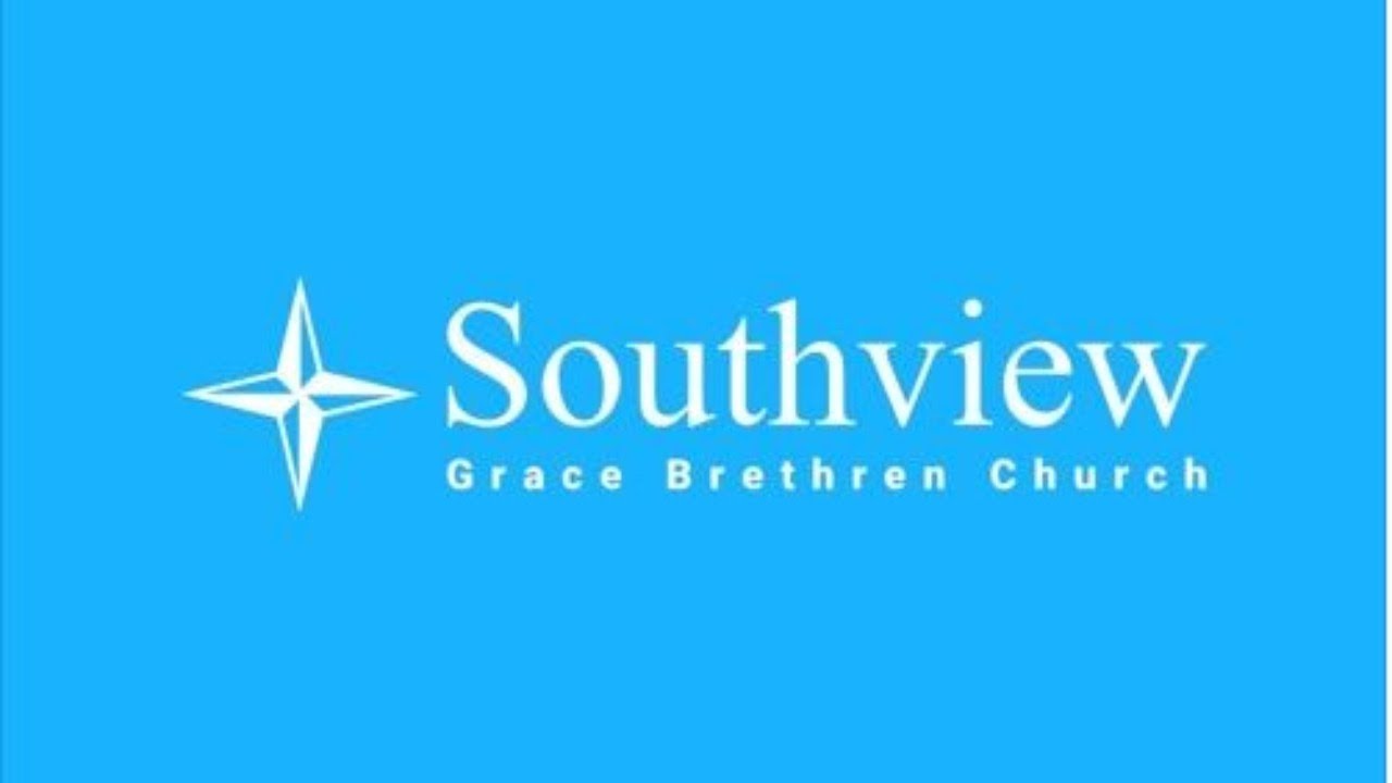 Southview Grace Brethren Live Stream - YouTube