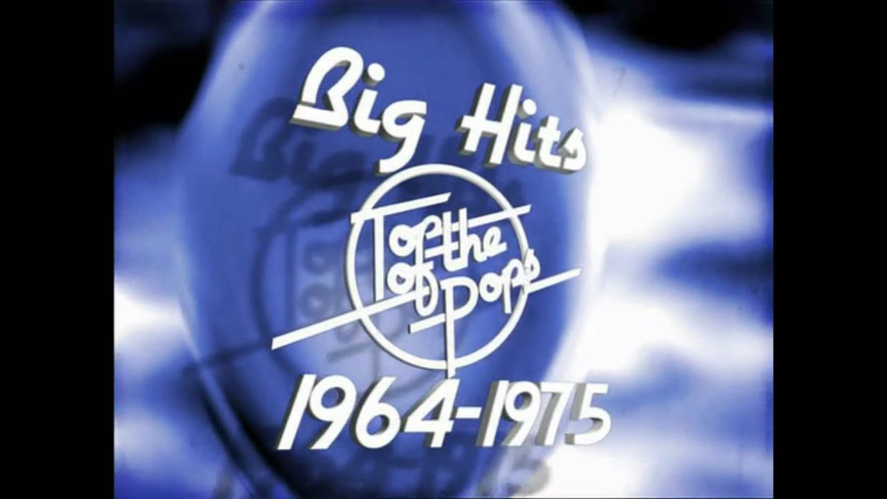 BBC Top Of The Pops Big Hits 1964 - 1975 - YouTube