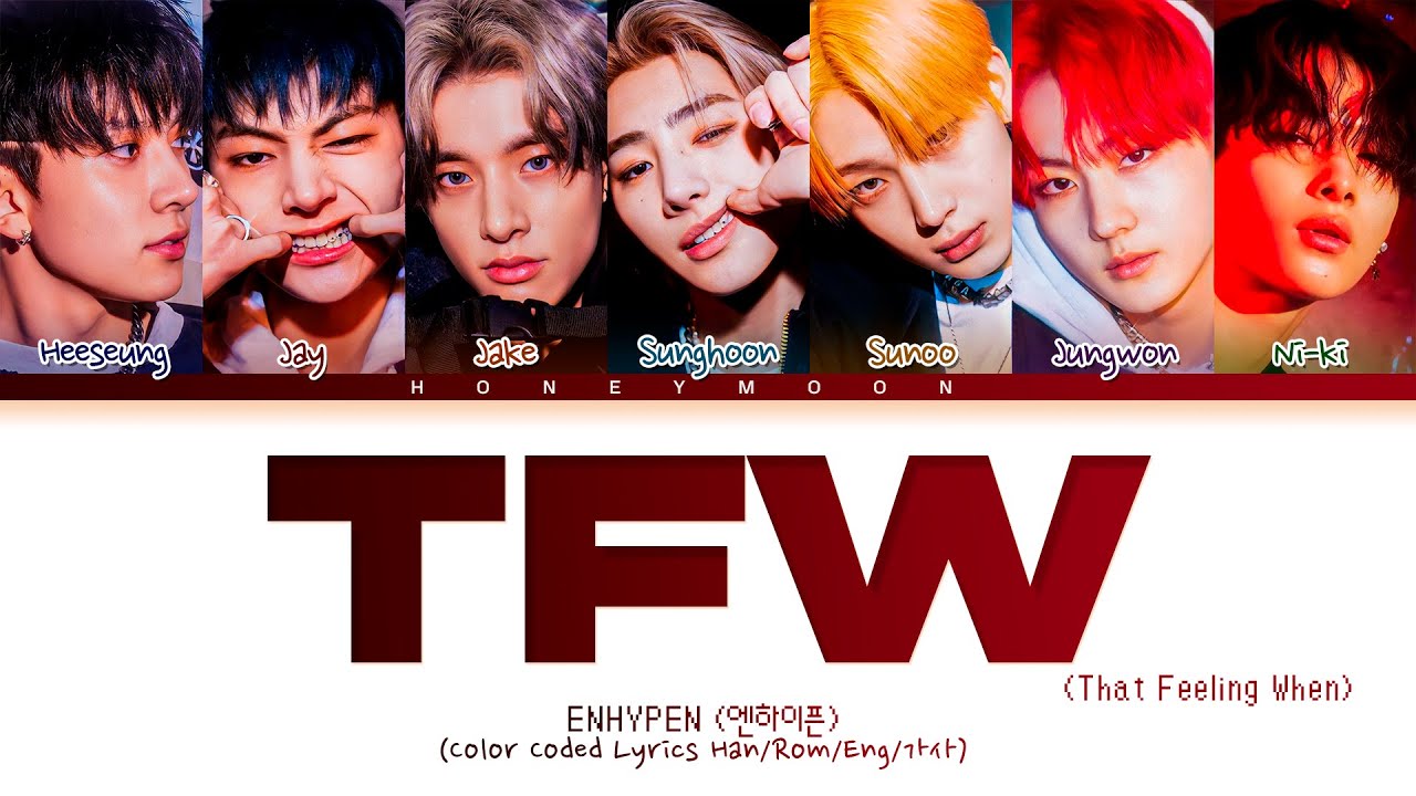 ENHYPEN 'TFW (That Feeling When)' Lyrics (엔하이픈 TFW (That Feeling When) 가사) (Color Coded Lyrics ...