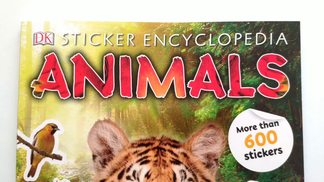 DK sticker encyclopedia Animals - YouTube