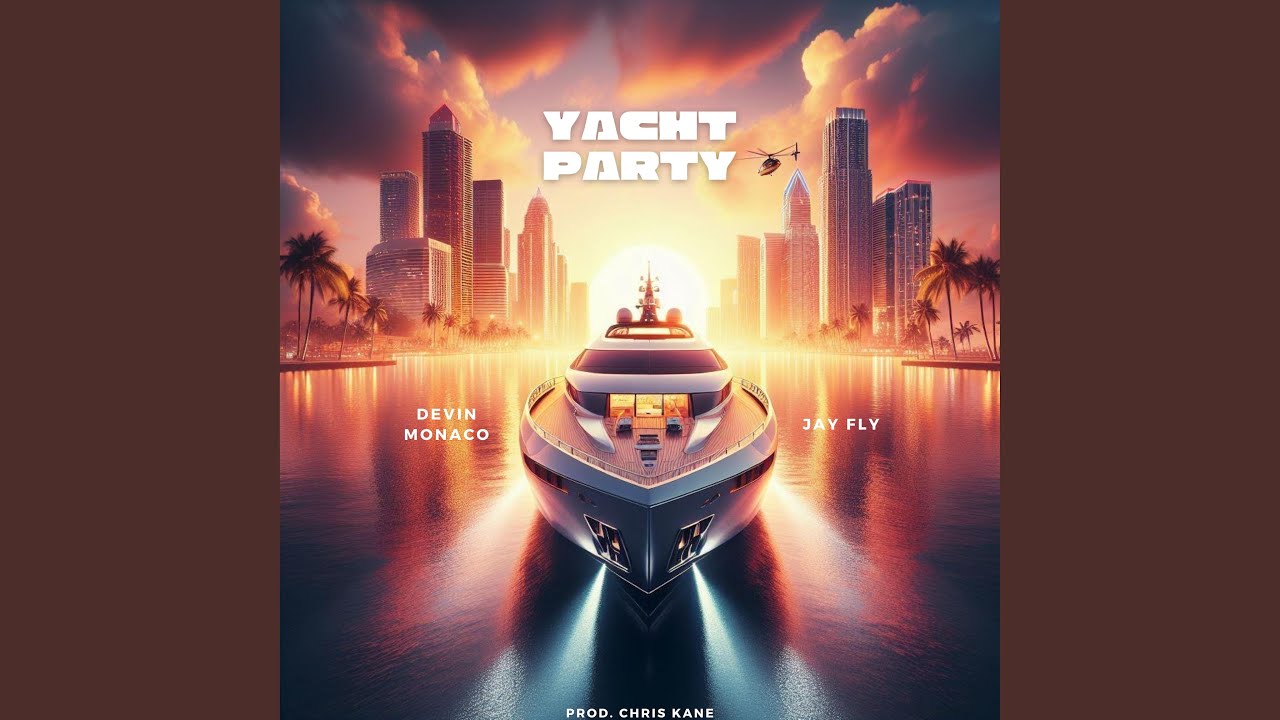 Yacht Party (feat. Jay Fly) - YouTube