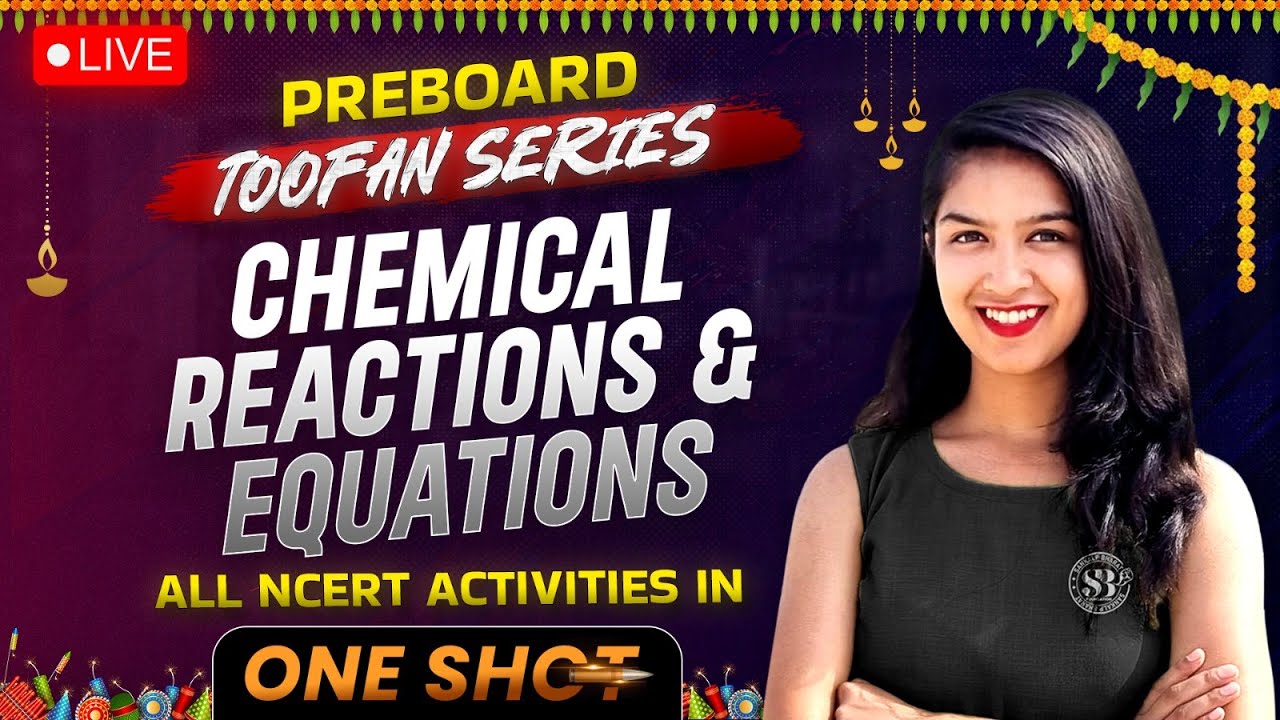 Chemical Reactions & Equations | All NCERT Activities in 1 Shot Class ...