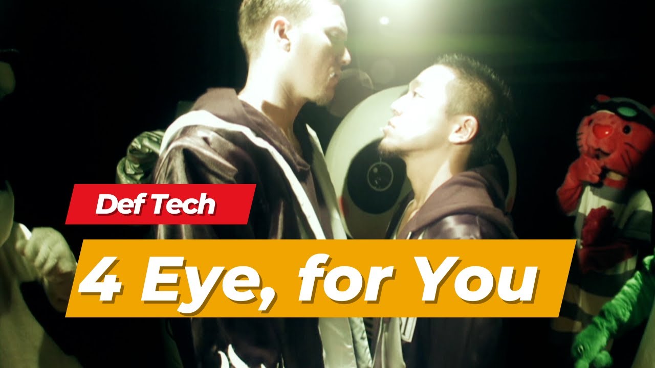 Def Tech - 4 Eye, for You 【Official Music Video】 - YouTube Music