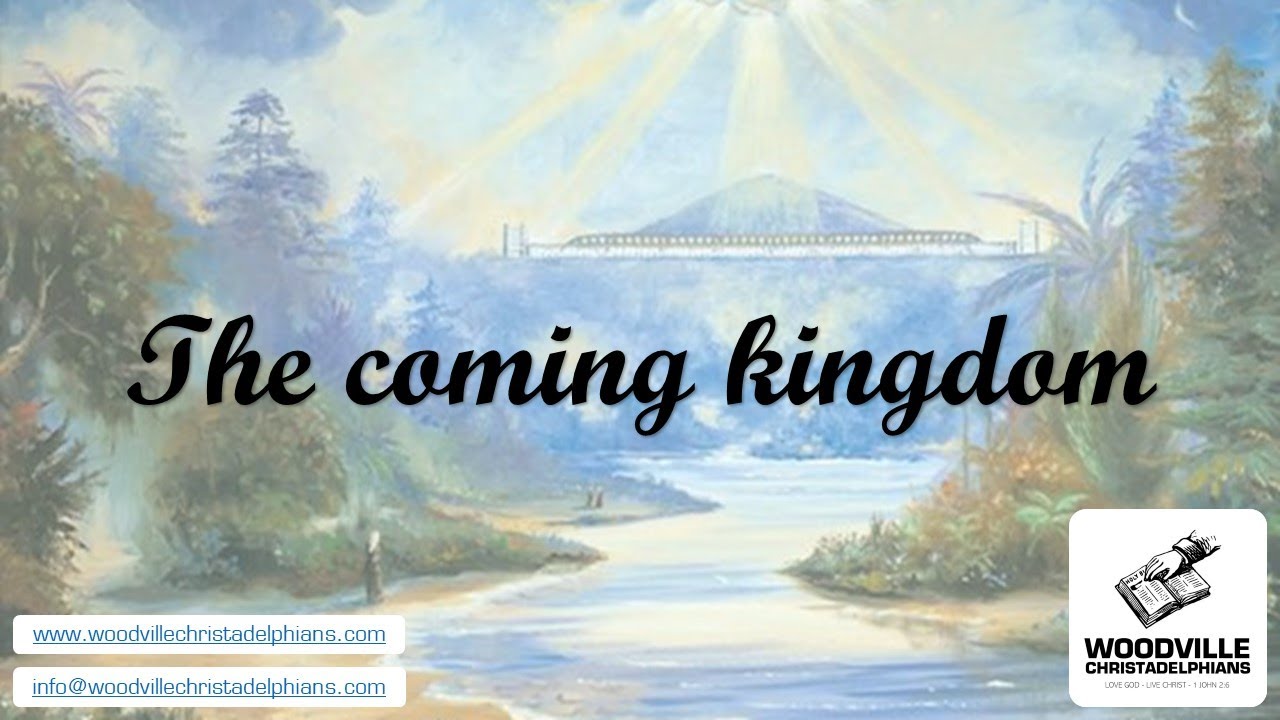 The coming kingdom - YouTube
