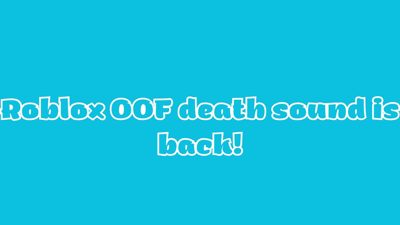 Roblox OOF sound is back! - YouTube