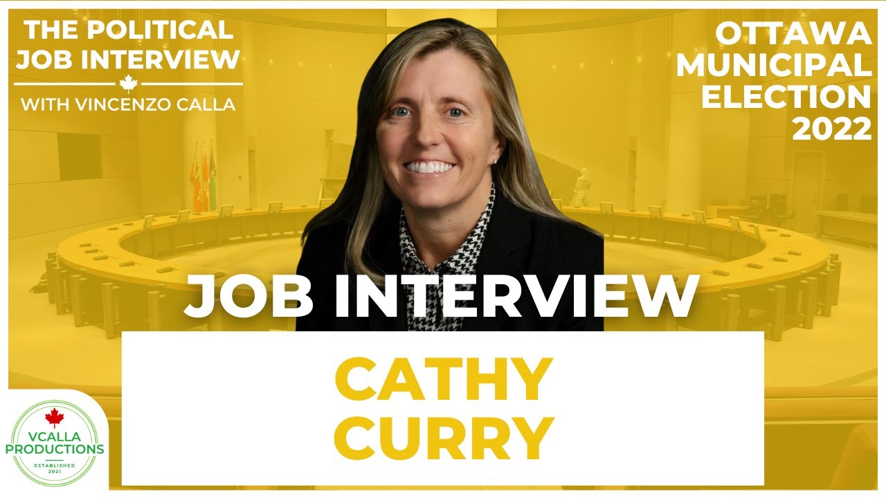 JOB INTERVIEW WITH CATHY CURRY, OTTAWA CITY COUNCIL CANDIDATE - YouTube