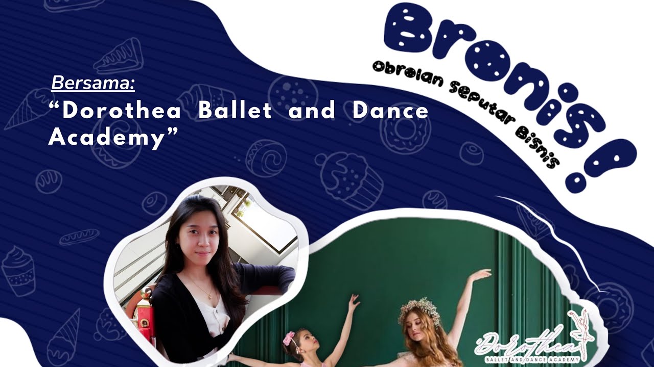BRONIS EPS DOROTHEA BALLET AND DANCE ACADEMY - YouTube