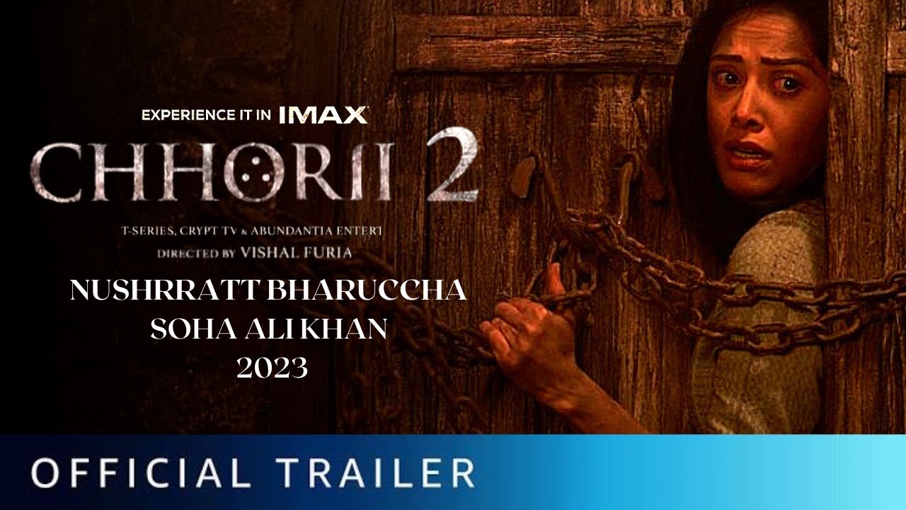 CHHORII 2 | Official Trailer | Nushrratt Bharucha, Soha Ali Khan | Chhorii 2 First Look # ...