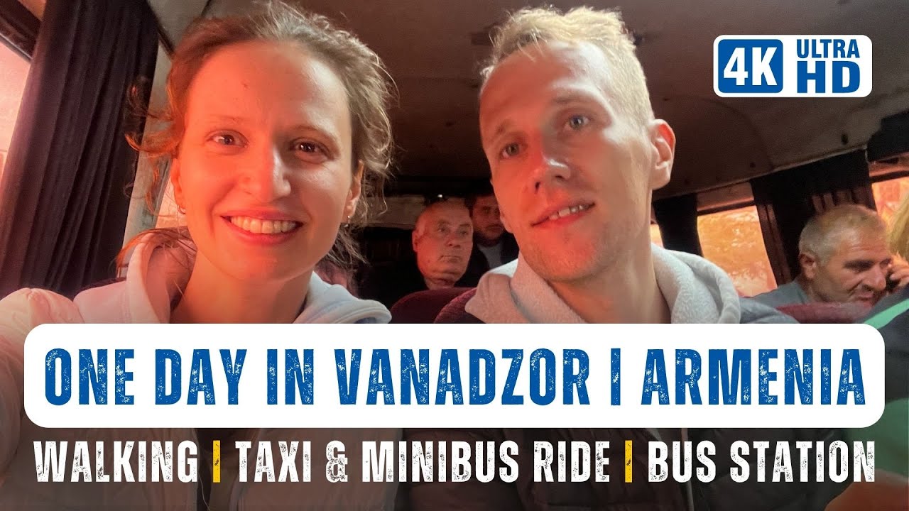 [4K] One day in Vanadzor 📍 Bus station 🚶 Walk around the city 🚖 Taxi ...