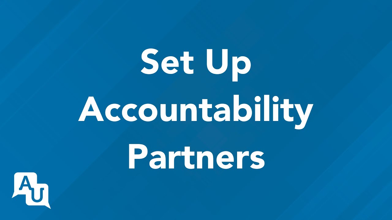 Set Up Accountability Partners - YouTube