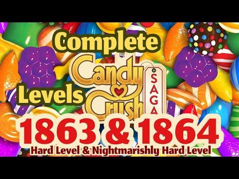 Let’s Play Candy Crush Saga Complete Levels || Hard Level 1863 ...