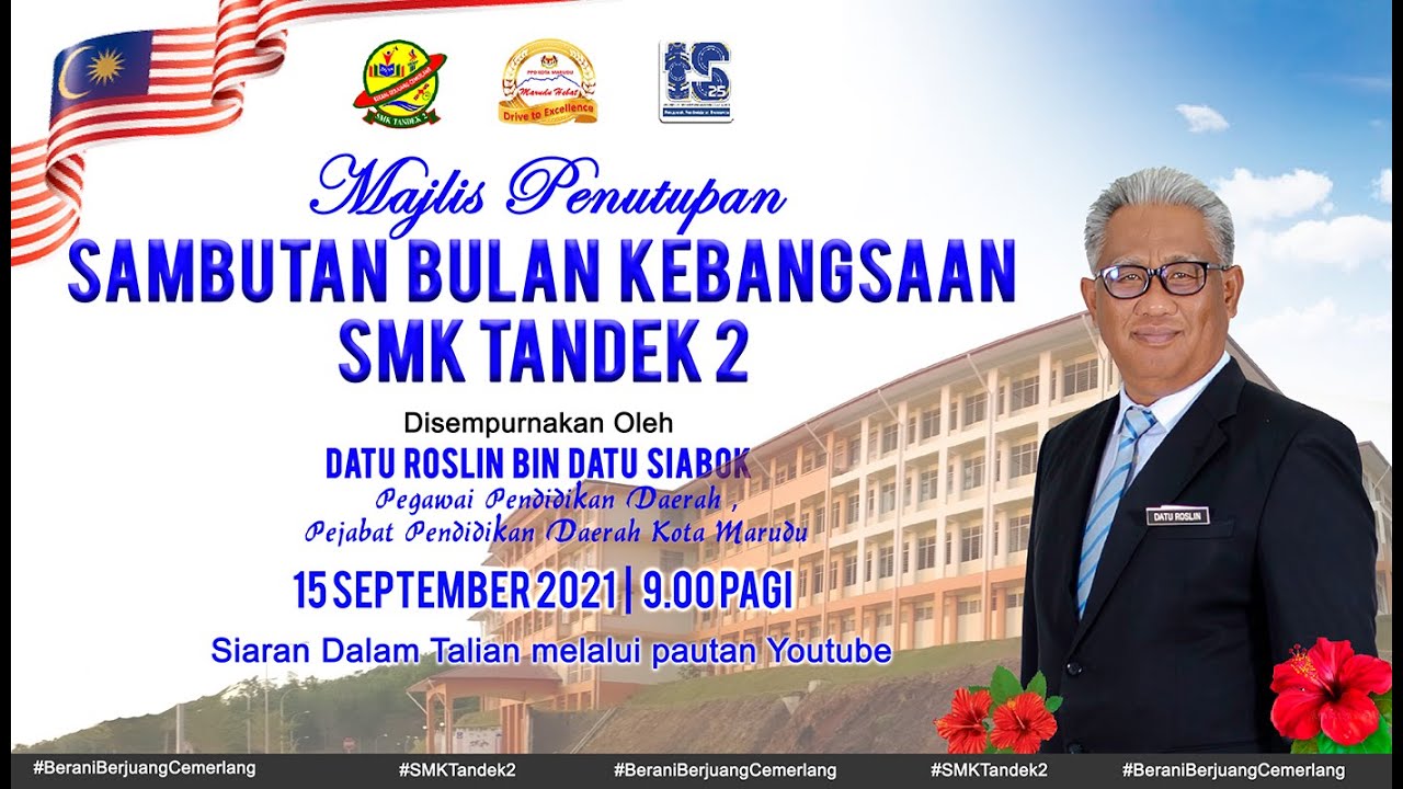 MAJLIS PENUTUPAN SAMBUTAN BULAN KEBANGSAAN - SMK TANDEK 2 ( 2021 ...