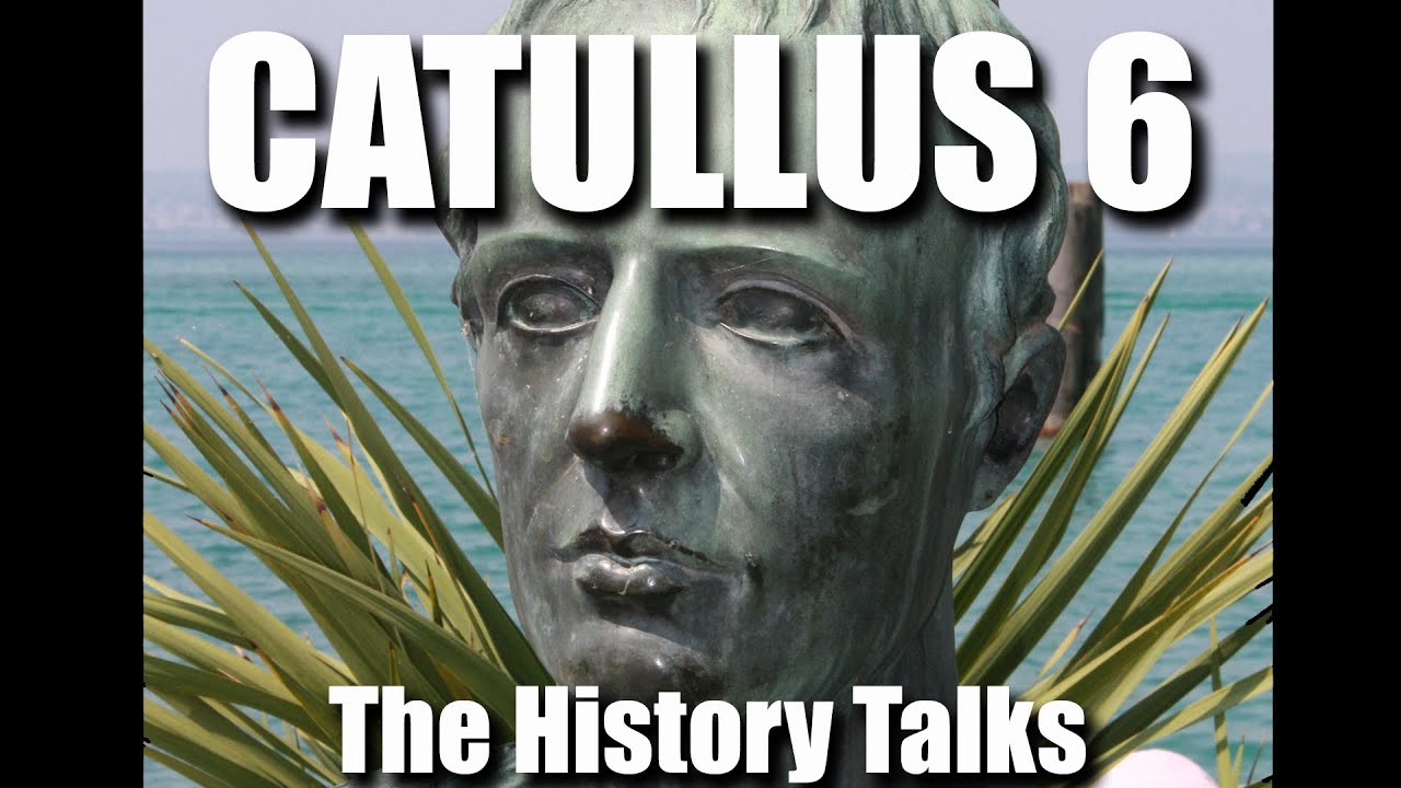 Catullus 6 - PRIMARY Source Dramatic Reading - YouTube
