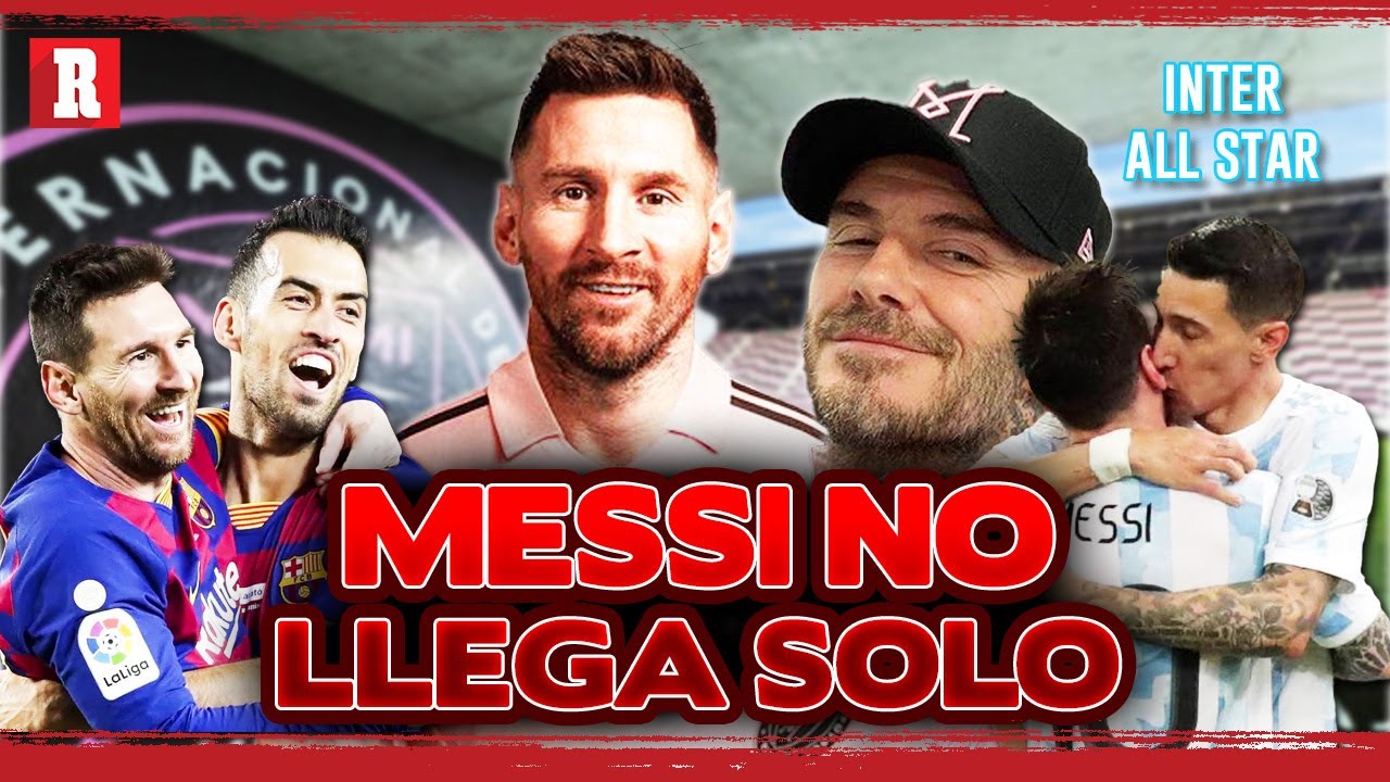Las ESTRELLAS que quieren ACOMPAÑAR a MESSI en la MLS - YouTube