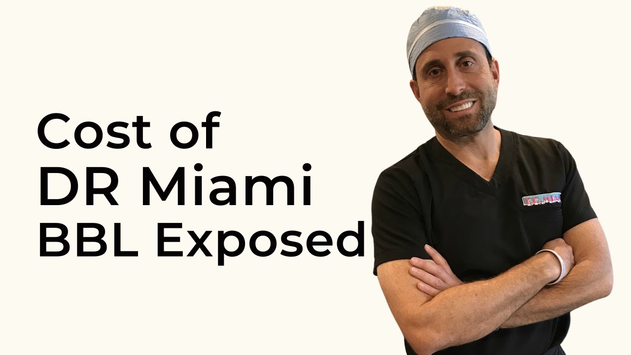 How Much Does DR Miami Charge For a BBL? Cost in 2025. - YouTube