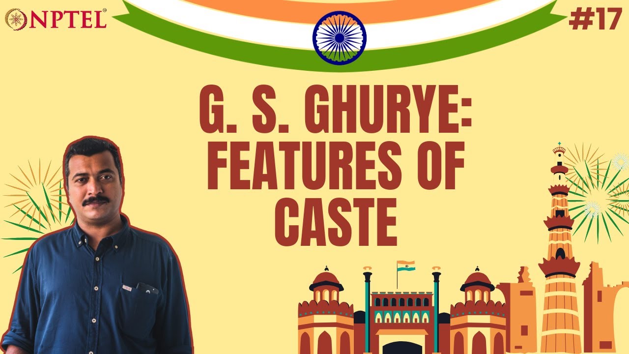 #17 G. S. Ghurye | Features of Caste | Indian Society Sociological ...