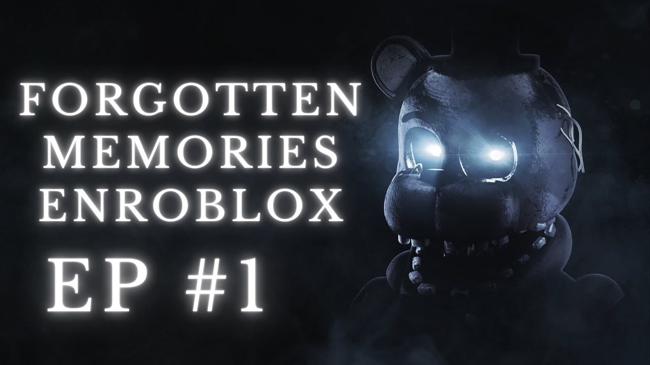 JUGANDO FORGOTTEN MEMORIES EN ROBLOX EP #1 - YouTube