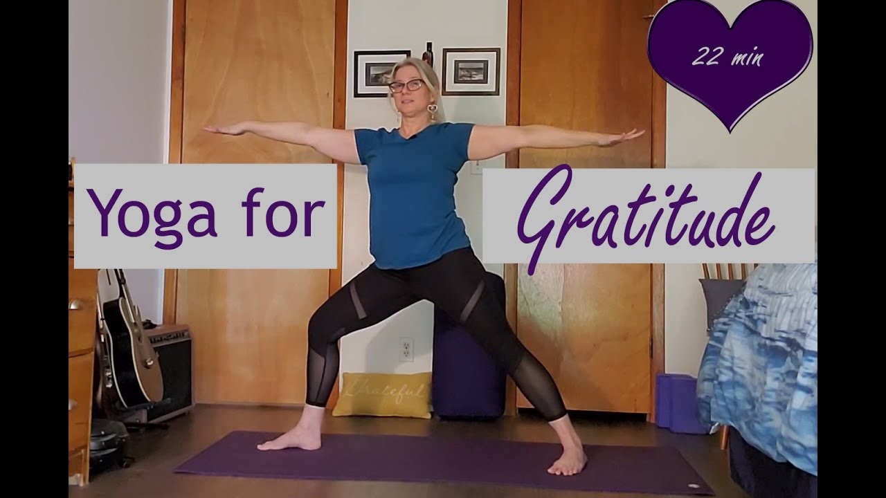 Gratitude Yoga Practice | Yoga for Giving Thanks - YouTube
