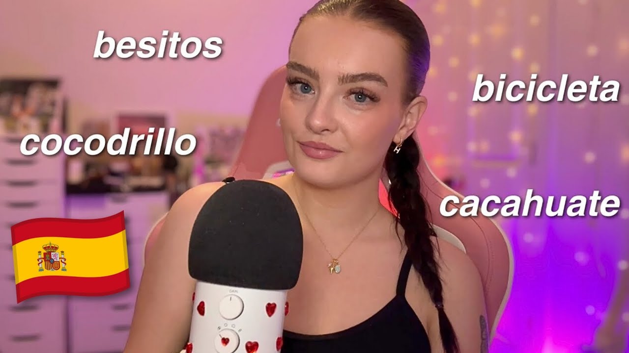 Asmr Trigger Words In EspaÑol 🇪🇸 Youtube