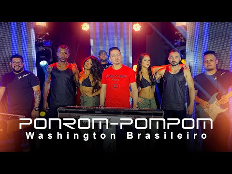PONROM POMPOM - Washington Brasileiro (Clipe Oficial)