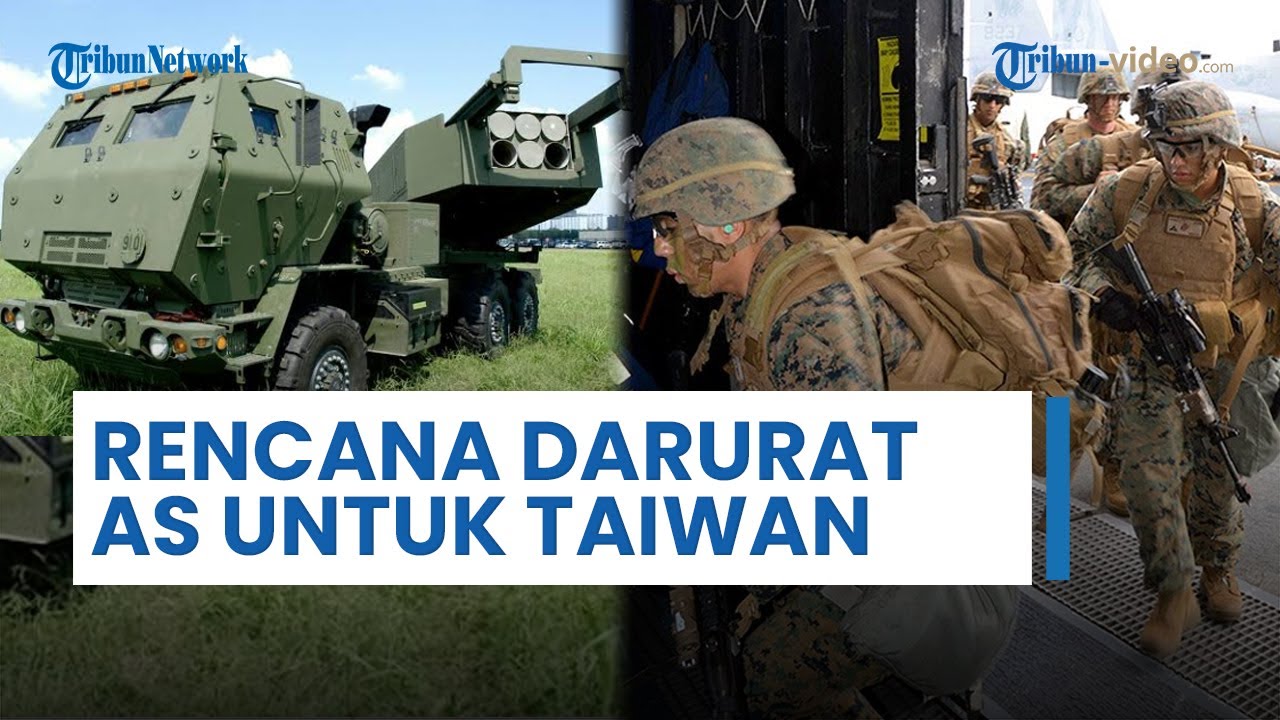 AS Siapkan Rencana Darurat untuk Taiwan, Siap Kerahkan Resimen Marinir AS & Dilengkapi dengan ...