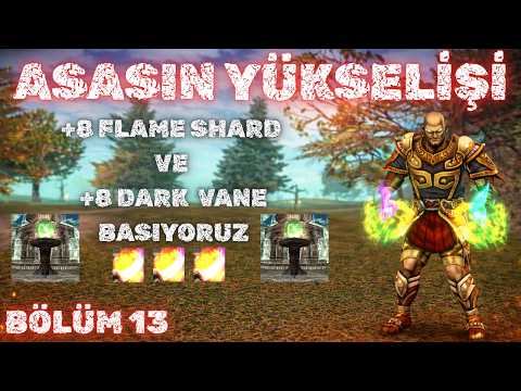 +8 FLAME SHARD VE +8 DARK VANE UPGRADE BASIYORUZ 🔪 ASASIN YÜKSELİŞİ #13 👑 Knight Online 👑