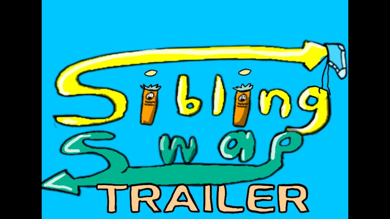Sibling swap trailer (SOOO FIRE) - YouTube