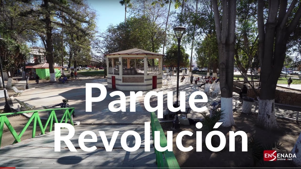 Parque Revolución de Ensenada - YouTube