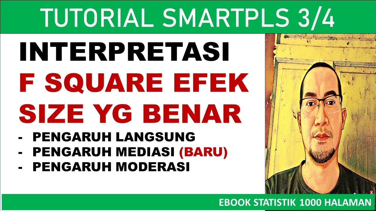 INTERPRETASI EFEK SIZE F SQUARE YG BENAR - MODERASI MEDIASI #TUTORIAL ...