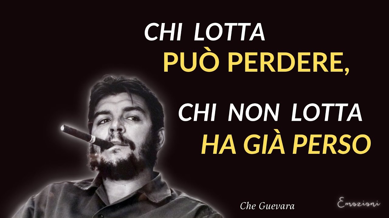 Le frasi più belle di Che Guevara, da leggere e ascoltare per non ...