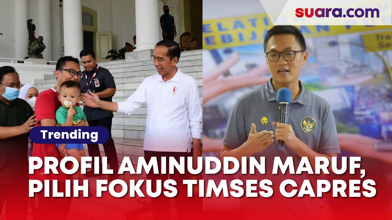 Profil Aminuddin Maruf, Stafsus Presiden Jokowi Mengundurkan Diri Pilih Fokus Timses Capres ...