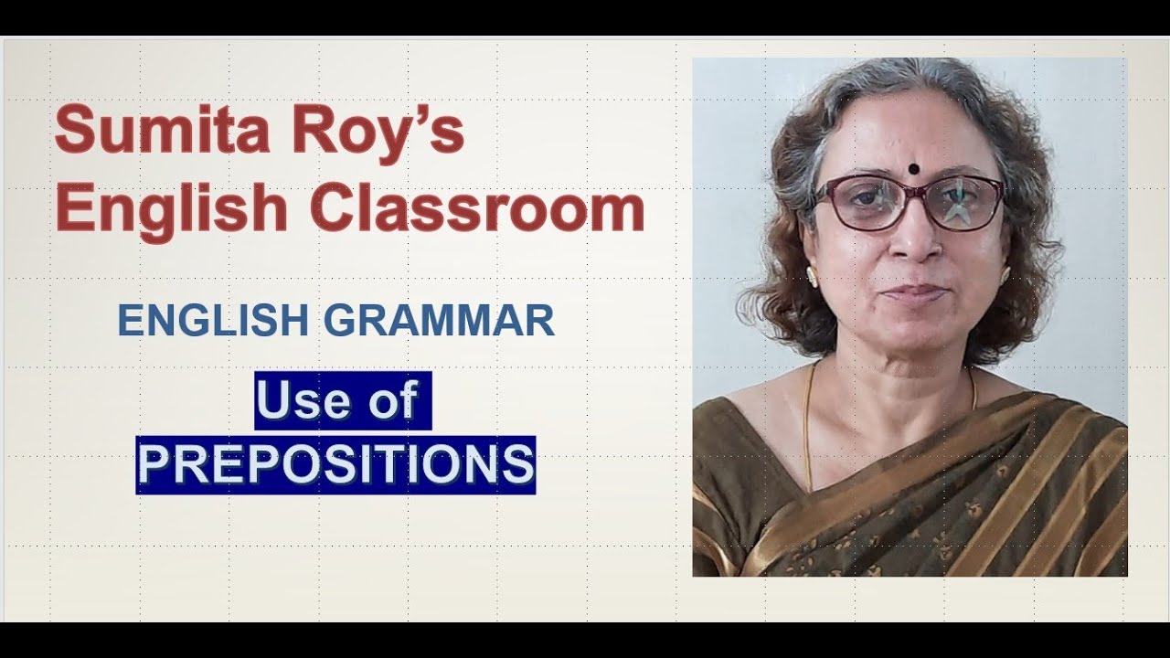 ENGLISH GRAMMAR Use of PREPOSITIONS - YouTube