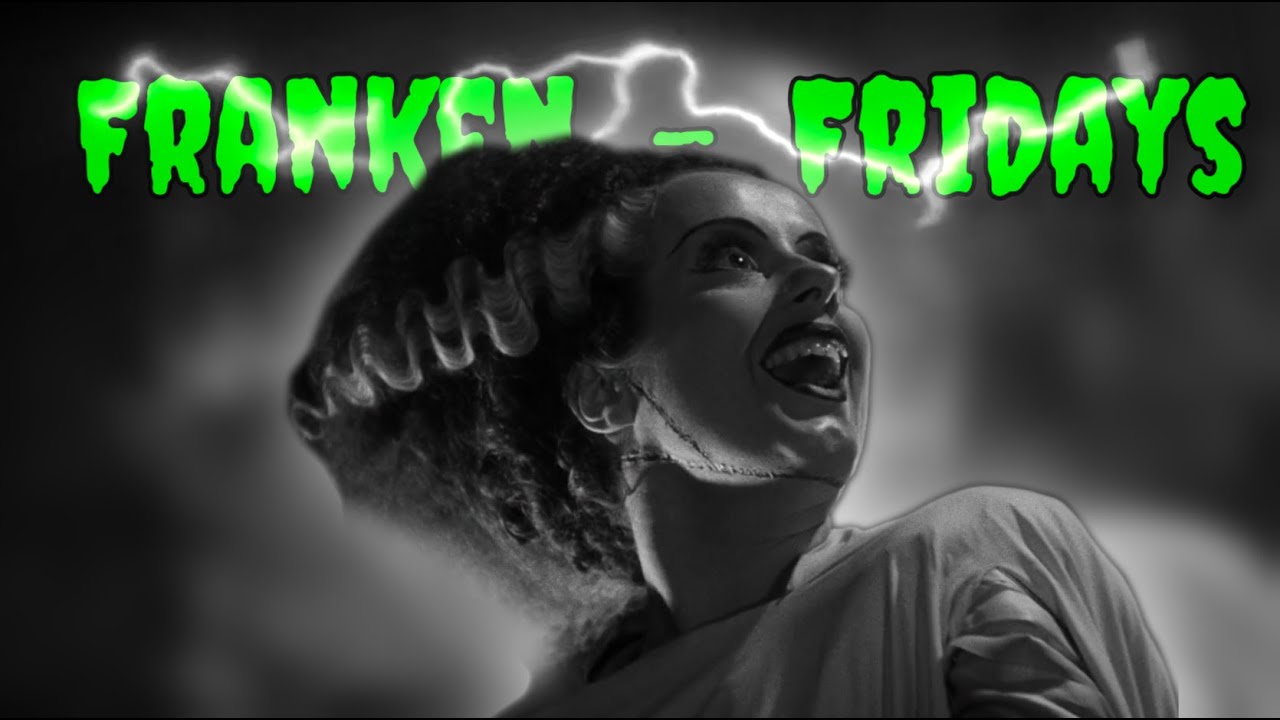 Why is The Bride barely in 'Bride of Frankenstein'? | Franken-Fridays ...
