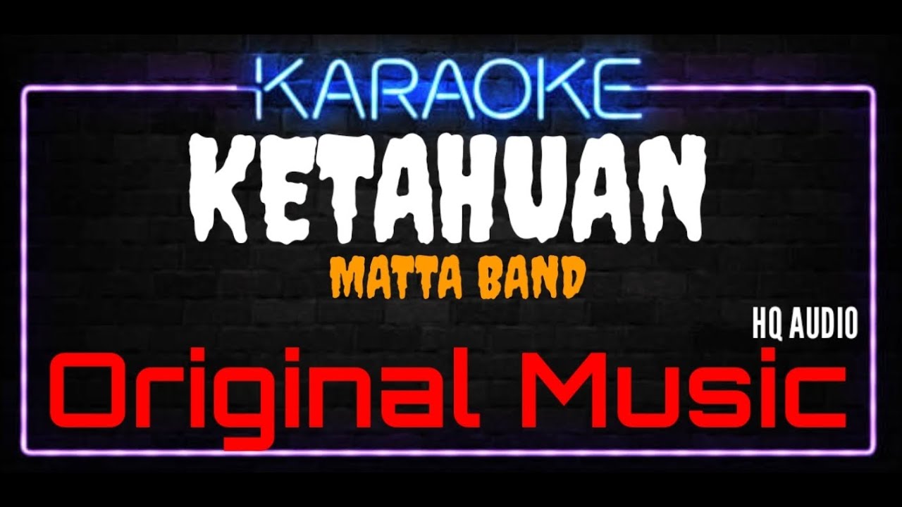 Karaoke Ketahuan ( Original Music ) HQ Audio - Matta Band - YouTube