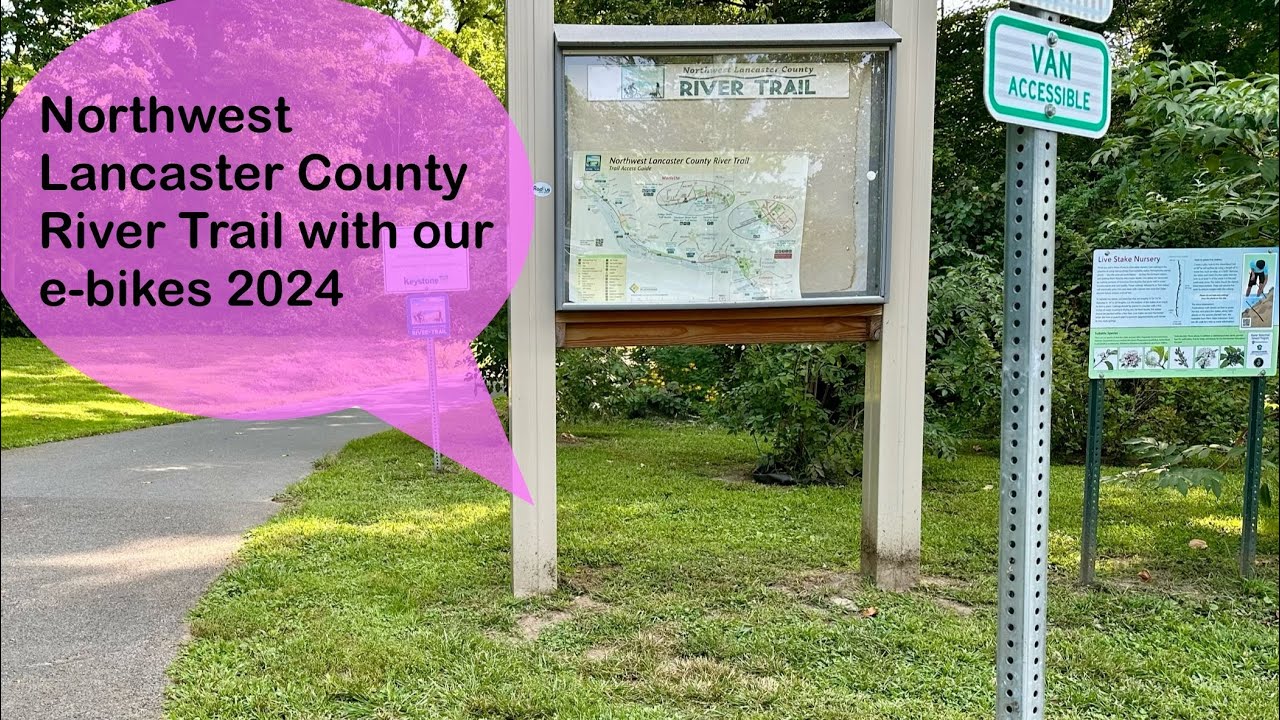 Northwest Lancaster County River Trail on E-bike ride 2024 ...