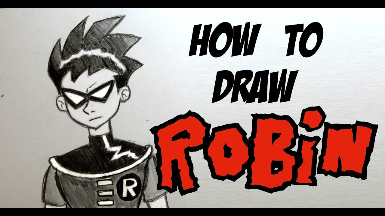 Ep. 104 How to draw Robin from Teen Titans - YouTube
