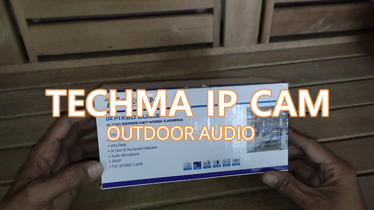 Review Techma ip cam outdoor 3MP 5MP with Audio (#3) - YouTube